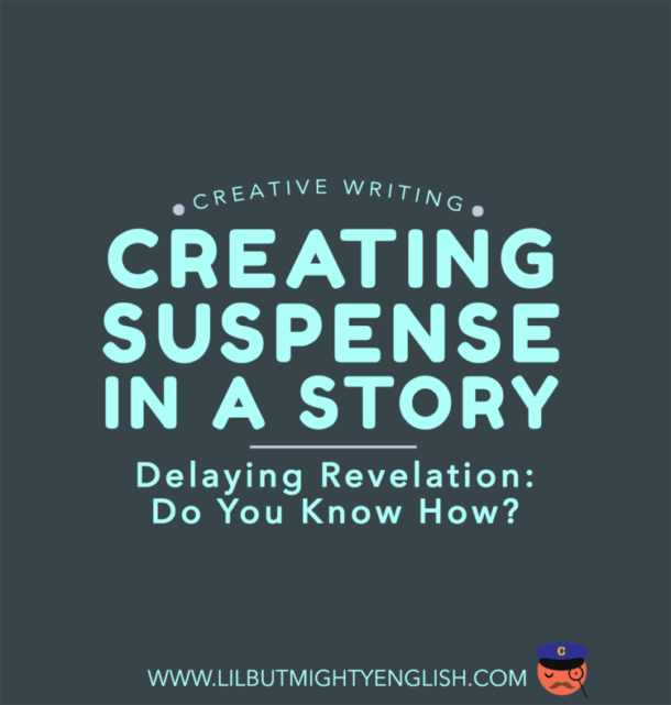 Creating Suspense In A Story | Delaying Revelation: Do You Know How ...