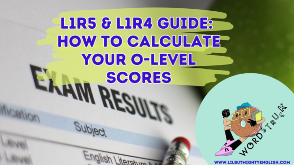 O-Level L1R5 & L1R4: How to Calculate Your Scores